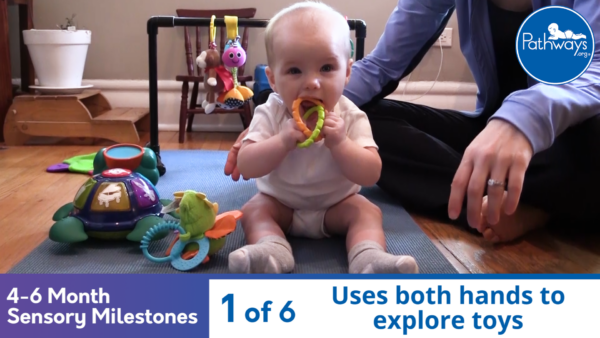 Pathways.org | 4 to 6 Month Baby - Sensory Milestones to Look For