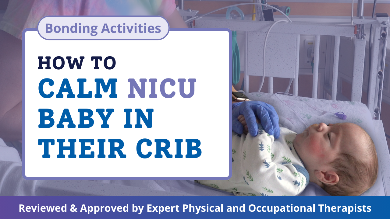 Pathways.org | What to Do with Baby in the NICU | Bond with and Calm ...