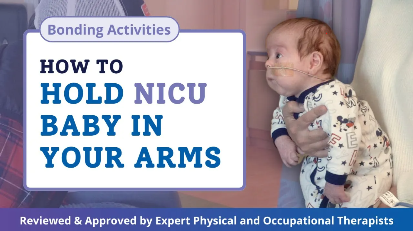 Pathways.org | How to Hold NICU Baby in Your Arms | Games that Help Bonding and Development!